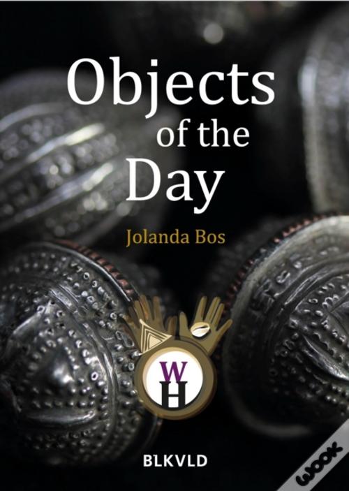 Objects Of The Day de Jolanda Bos - Livro - WOOK