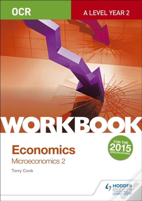 Ocr A-Level Economics Workbook: Microeconomics 2 de Terry Cook - Livro ...