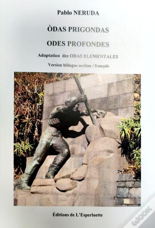 Odas Prigondas / Odes Profondes : Adaptation De Odas Elementales de ...