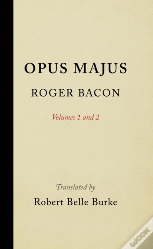 Opus Majus de Roger Bacon - Livro - WOOK