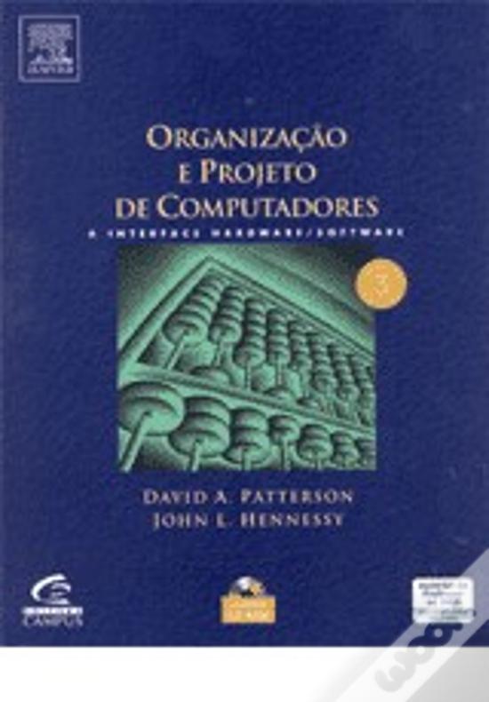 Organização e Projeto de Computadores de David A. Patterson e John L ...