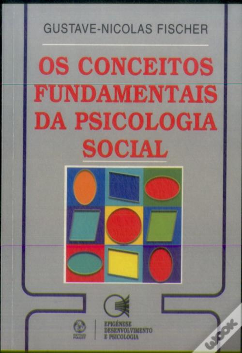 Os Conceitos Fundamentais da Psicologia Social de Gustave-Nicolas ...