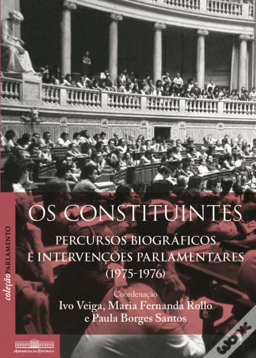 Os Constituintes de Ivo Veiga, Maria Fernanda Rollo e Paula Borges ...
