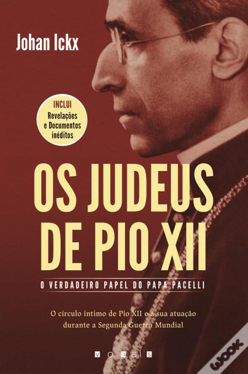 Os Judeus de Pio XII de Johan Ickx - Livro - WOOK