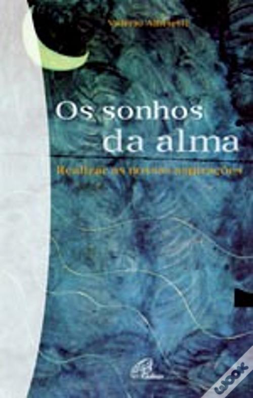 Os Sonhos da Alma de Valerio Albisetti - Livro - WOOK