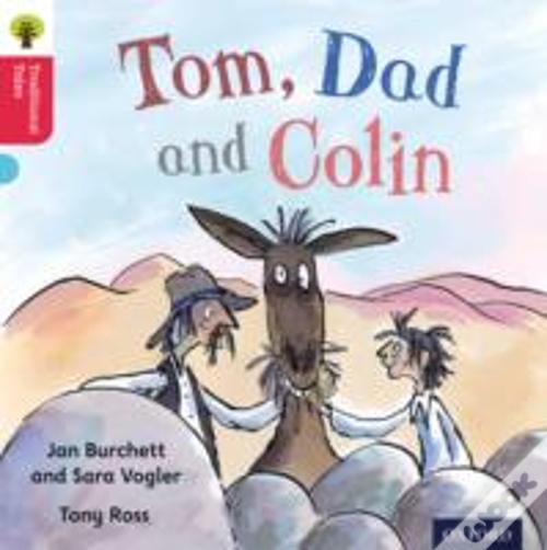 Oxford Reading Tree Traditional Tales: Level 4: Tom, Dad And Colin de ...