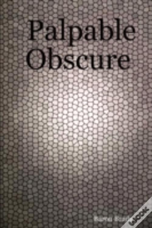 Palpable Obscure de Baron Brady - Livro - WOOK