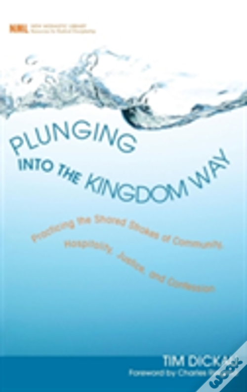 Plunging Into The Kingdom Way de Tim Dickau - Livro - WOOK