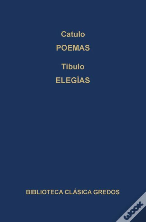 Poemas. Elegías. de Catulo e Tibulo - eBook - WOOK
