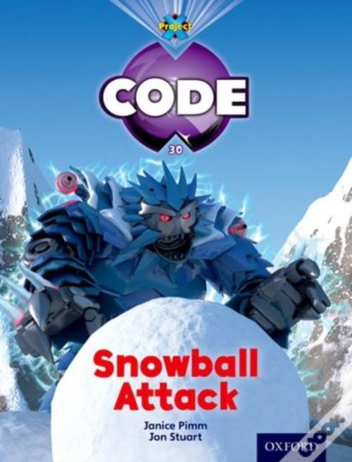 Project X Code: Freeze Snowball Attack de Jan Burchett, Janice Pimm ...