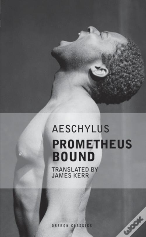 Prometheus Bound de James (Author) Kerr - Livro - WOOK