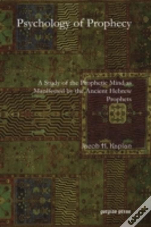 Psychology Of Prophecy de Jacob Kaplan - Livro - WOOK