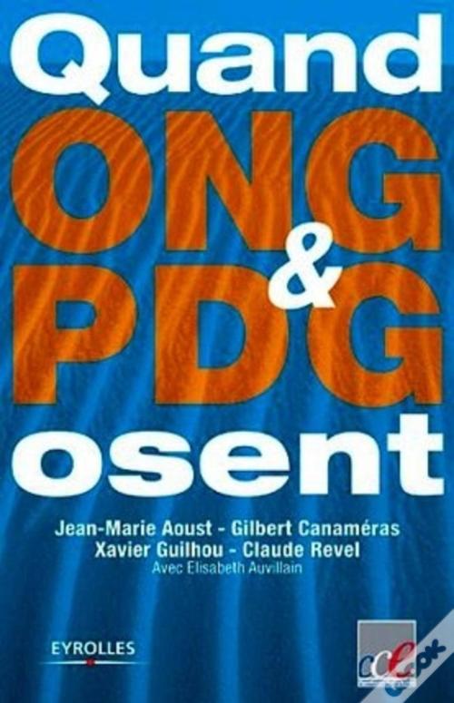 Quand Ong Et Pdg Osent de Claude Revel, Gilbert Canaméras, Jean-Marie ...