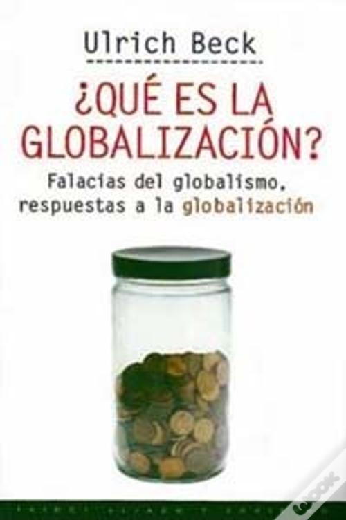 ¿Que Es La Globalizacion? de Ulrich Beck - Livro - WOOK