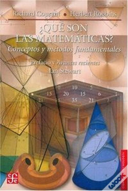 ¿Que Son Las Matematicas? Conceptos Y Metodos Fundamentales de Courant ...