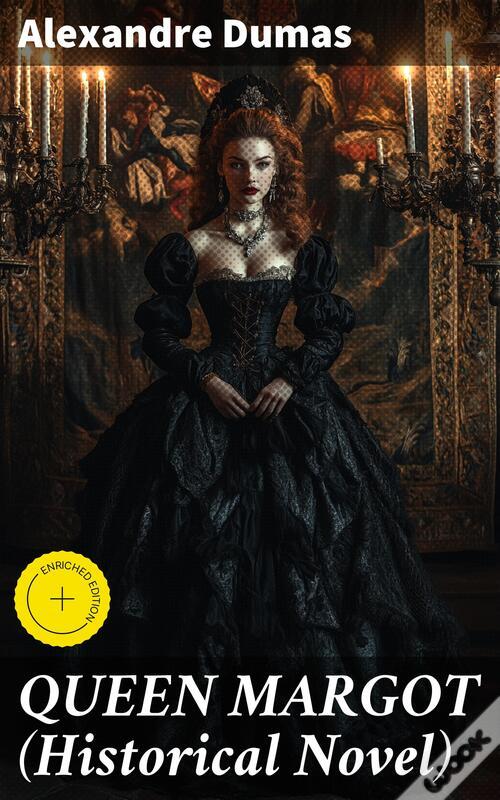 Queen Margot (Historical Novel) de Alexandre Dumas - eBook - WOOK