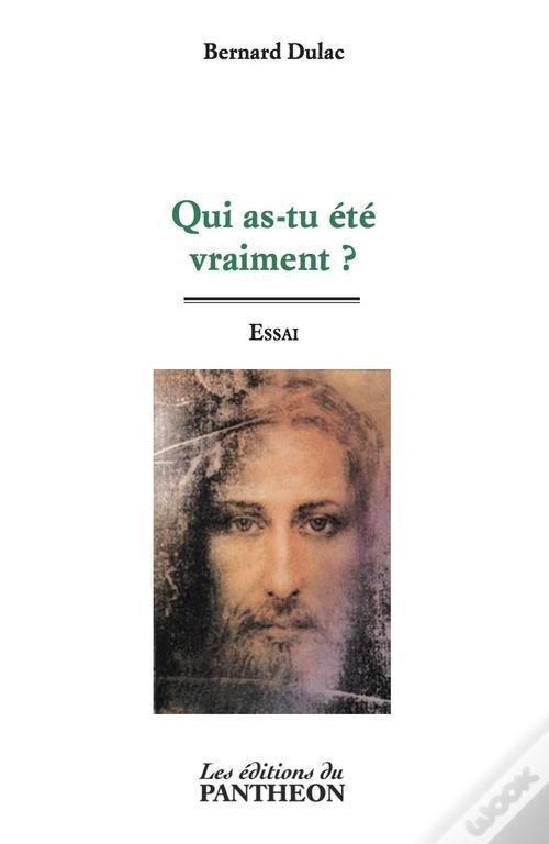 Qui As-Tu Été Vraiment ? by Bernard Dulac - Livro - WOOK