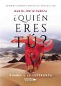 ¿Quién Eres Tú? de Daniel Ortiz Huerta - eBook - WOOK