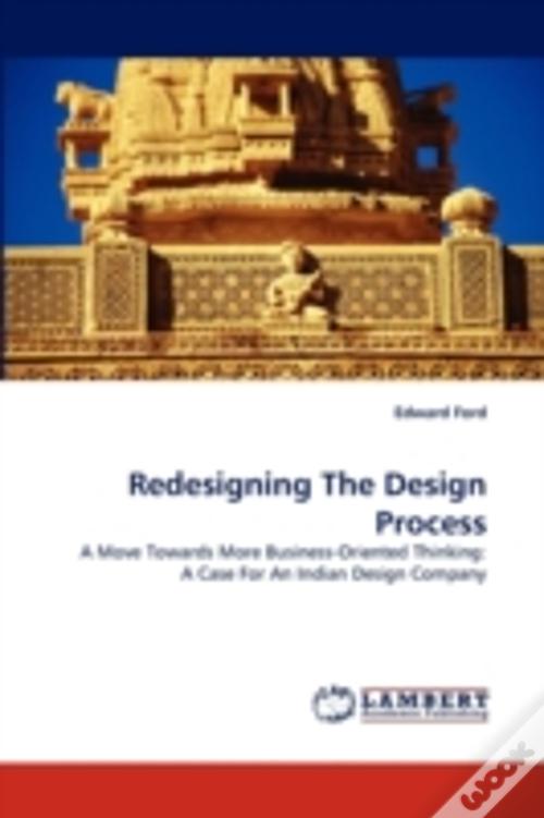 Redesigning The Design Process de Edward Ford - Livro - WOOK
