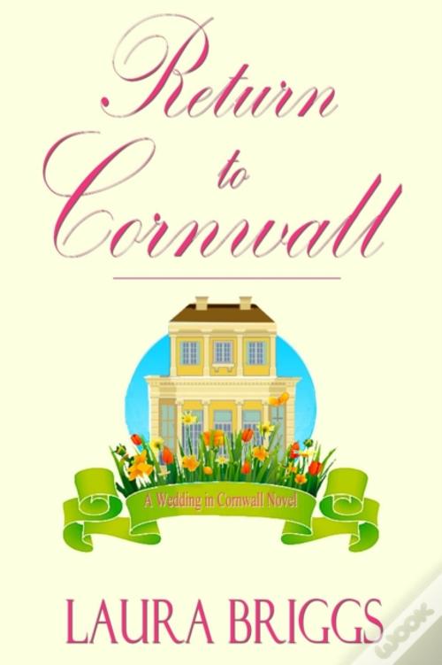 Return To Cornwall: A Prequel To Return To Cornwall The Series de Laura ...