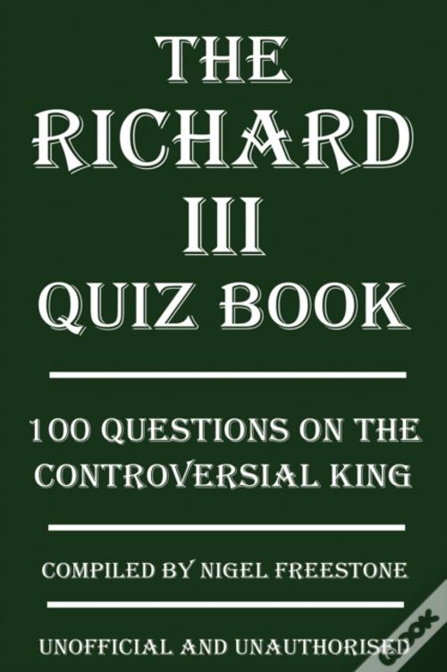Richard Iii Quiz Book de Nigel Freestone - eBook - WOOK