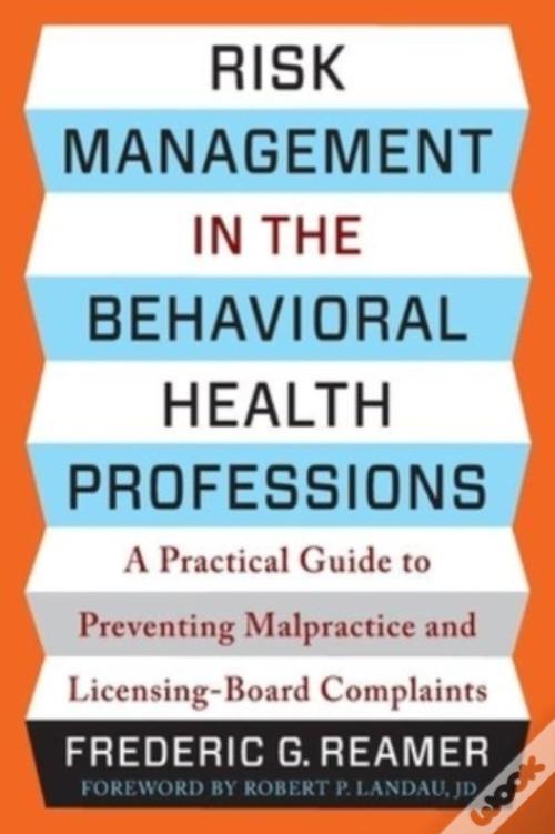 Risk Management In The Behavioral Health Professions de Frederic G ...