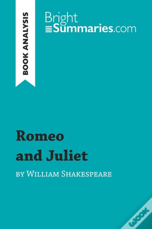 Romeo And Juliet By William Shakespeare (Book Analysis) : Detailed ...