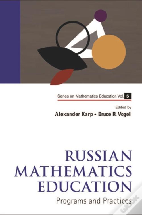 Russian Mathematics Education: Programs And Practices - eBook - WOOK