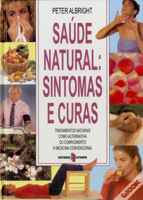 Saúde Natural: Sintomas e Curas de Peter Albright - Livro - WOOK