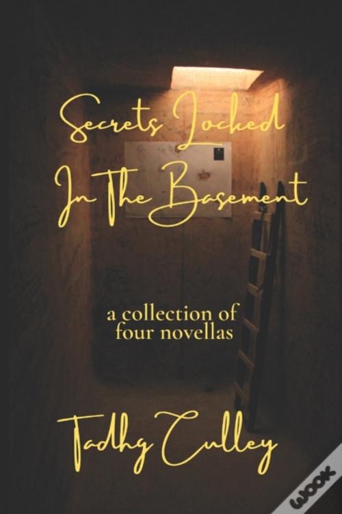 Secrets Locked In The Basement de Culley Tadhg Culley - Livro - WOOK