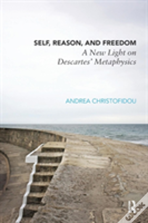 Self, Reason, And Freedom by Andrea Christofidou - Livro - WOOK