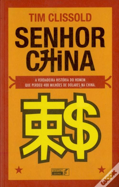 Senhor China de Tim Clissold - Livro - WOOK