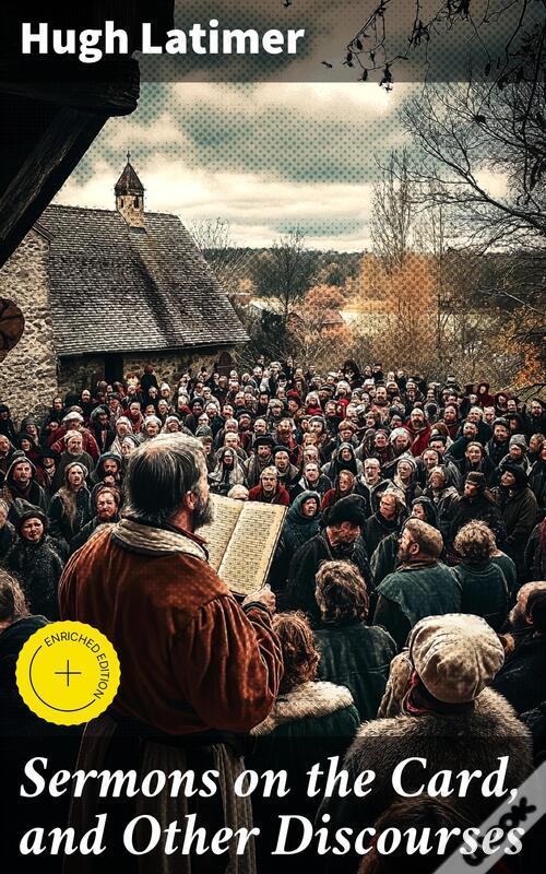 Sermons On The Card, And Other Discourses de Hugh Latimer - eBook - WOOK