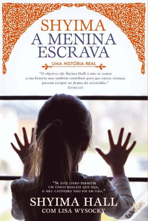 Shyima - A Menina Escrava de Lisa Wysocky e Shyima Hall - Livro - WOOK