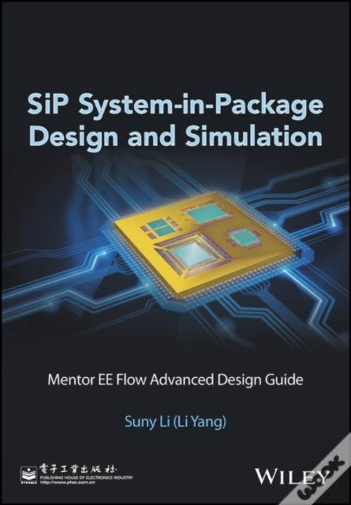 Sip System-In-Package Design And Simulation de Suny Li (Li Yang ...