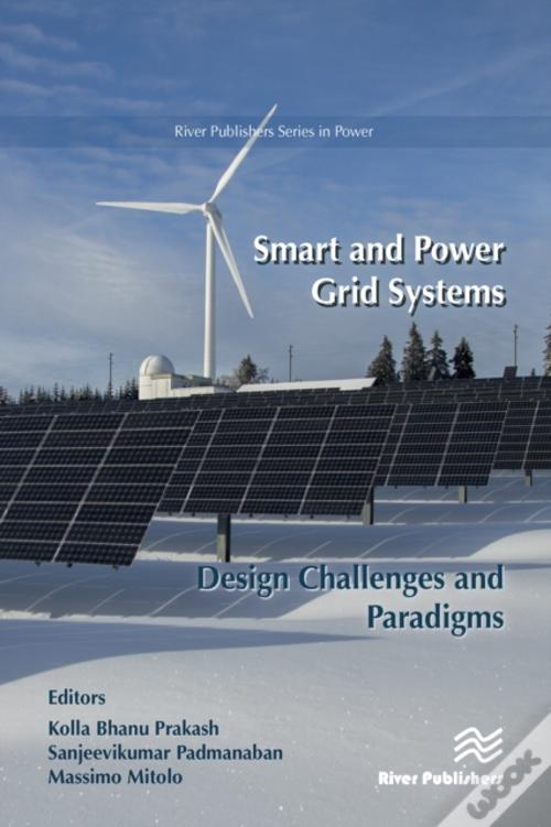 Smart And Power Grid Systems - Design Challenges And Paradigms - eBook ...