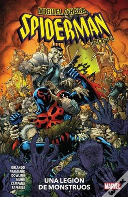 Spiderman 2099 Una Legion De Monstruos by Chris Campana, Michael ...