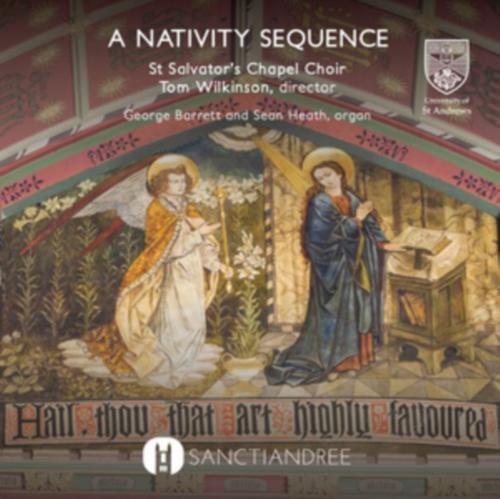 St Salvator's Chapel Choir: A Nativity Sequence - CD - Música - WOOK