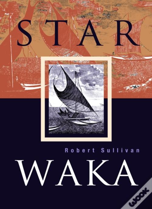 Star Waka de Robert Sullivan - Livro - WOOK