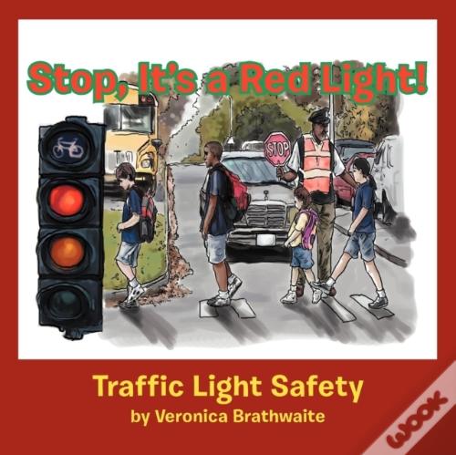 Stop, It'S A Red Light! de Veronica Brathwaite - Livro - WOOK