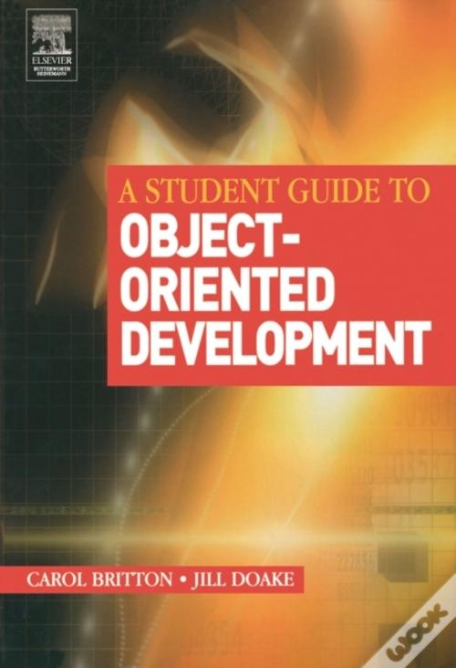 Student Guide To Object-Oriented Development de Carol Britton e Jill ...