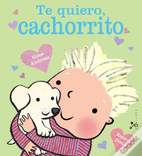 Te Quiero, Cachorrito de Giles Andreae - Livro - WOOK