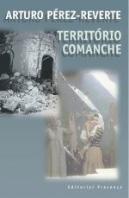Territorio Comanche de Arturo Pérez-Reverte - Livro - WOOK