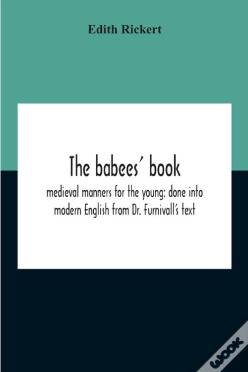 The Babees' Book de Rickert Edith Rickert - Livro - WOOK