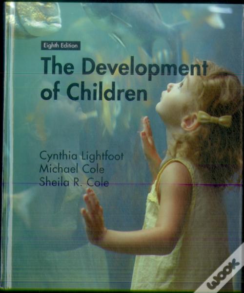 The Development Of Children de Cynthia Lightfoot, Michael Cole e Sheila ...