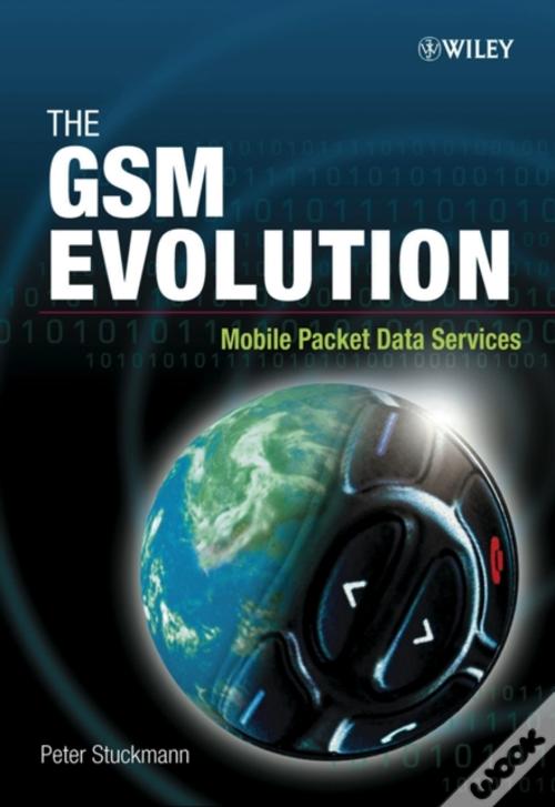 The Gsm Evolution de Peter (Aachen University, Germany) Stuckmann ...
