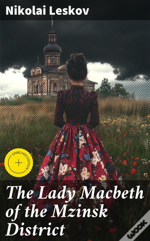 The Lady Macbeth Of The Mzinsk District de Nikolai Leskov - eBook - WOOK