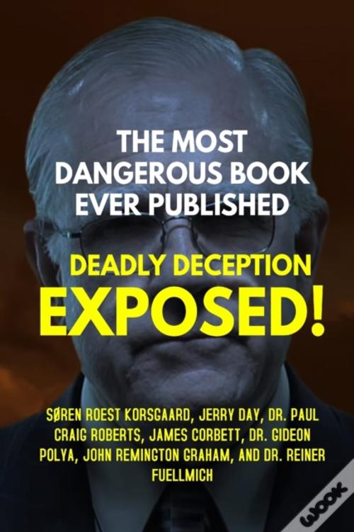 The Most Dangerous Book Ever Published de Dr Roberts, James Corbett e ...