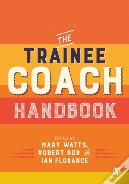 The Trainee Coach Handbook - Livro - WOOK