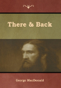 There & Back de Macdonald George Macdonald - Livro - WOOK